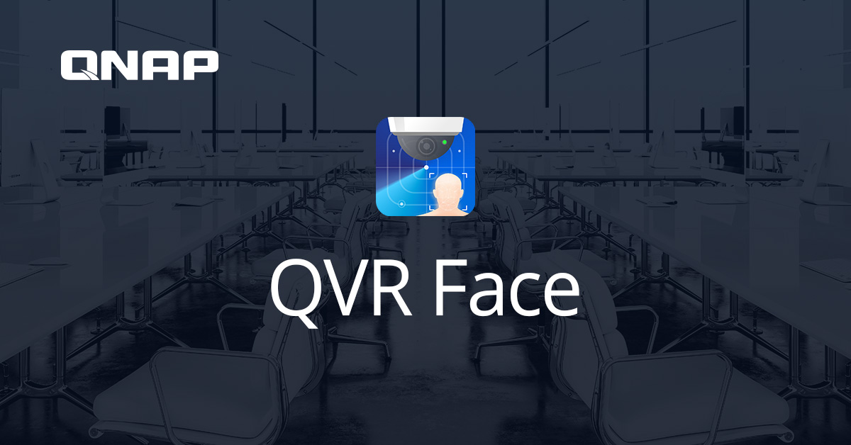 کیونپ راه حل تشخیص چهره هوشمند QVR Face